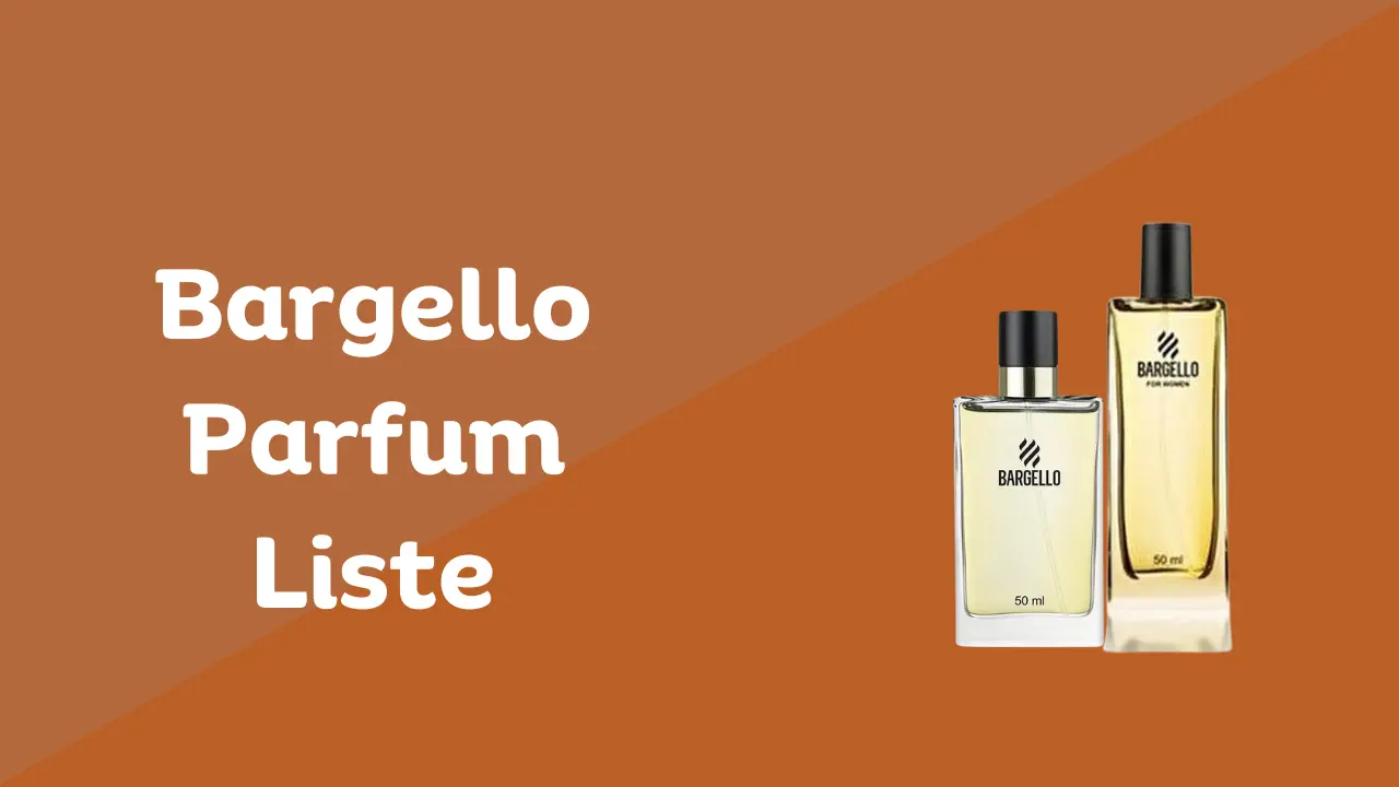 Bargello Parfum Liste 2024: Düfte für jeden Geschmack - ParfümFührung