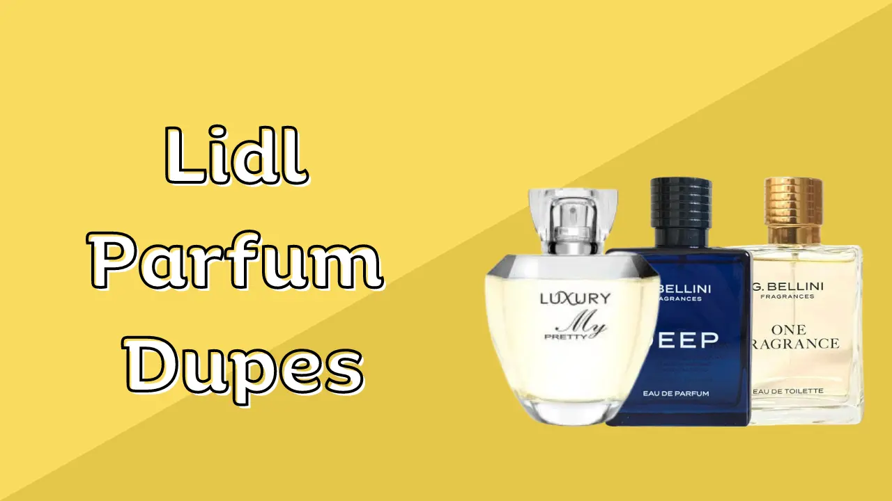 Lidl Parfum Dupes 2024: Die besten Duftklone zu Top-Düften - ParfümFührung